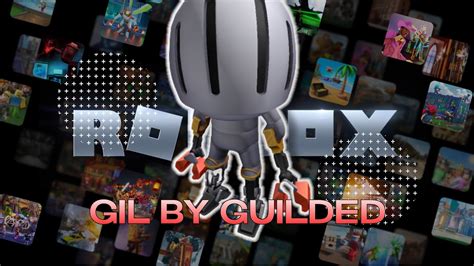 🪖how To Get The Gil By Guilded Roblox Youtube