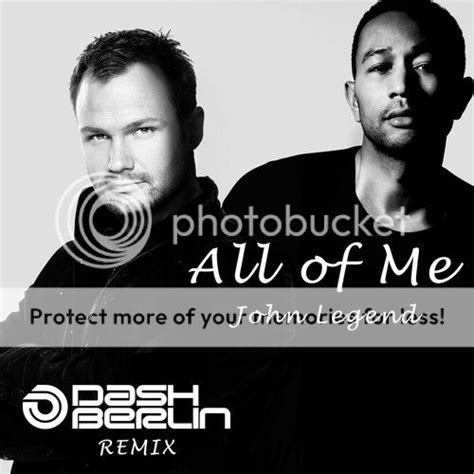 John Legend All Of Me Dash Berlin Rework Edmtunes