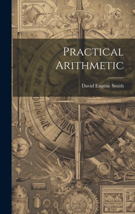 Practical Arithmetic Smith David Eugene 교보문고
