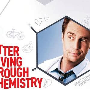 Better Living Through Chemistry Rotten Tomatoes