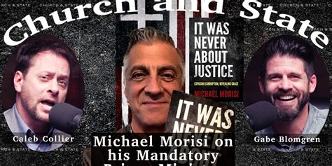 Michael Morisi On His Mandatory Prison Ministry His Book It Was