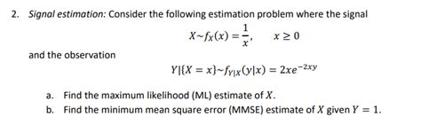 Solved Signal Estimation Consider The Following Estimation