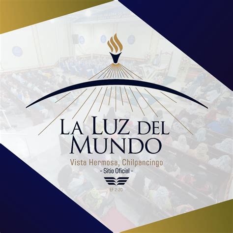 La Luz Del Mundo La Luz Del Mundo Cancún Región 231