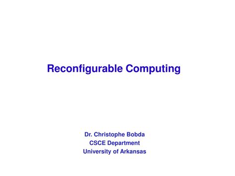 Ppt Reconfigurable Computing Powerpoint Presentation Free Download
