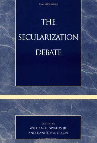 The Secularization Debate Kindle Edition By Swatos Jr William H