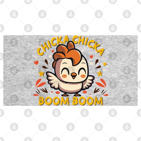 Chicka Chicka Boom Boom Chicken Lover T Shirt Teepublic