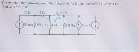 Solved The Switch In The Following Circuit Has Been Open For Chegg