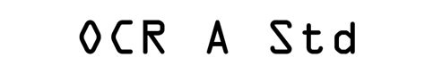 Details Of Ocr A Std Font Details Of Ocr A Std Font