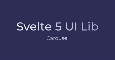 Carousel Svelte 5 Ui Lib