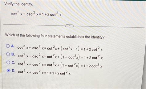 Solved Verify The Identity Cot2x Csc2x 1 2cot2x Which Of