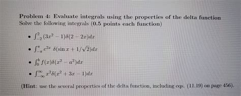 Solved Problem Evaluate Integrals Using The Properties Of Chegg