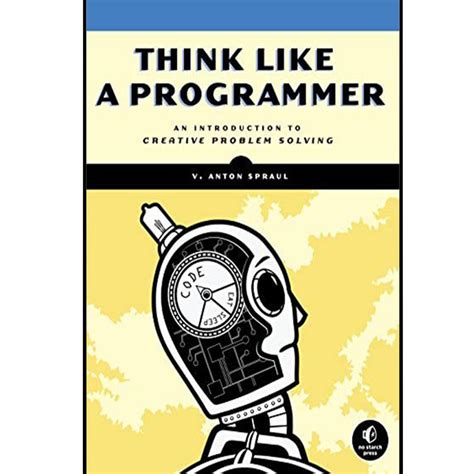 قیمت و خرید کتاب Think Like A Programmer An Introduction To Creative Problem Solving اثر V