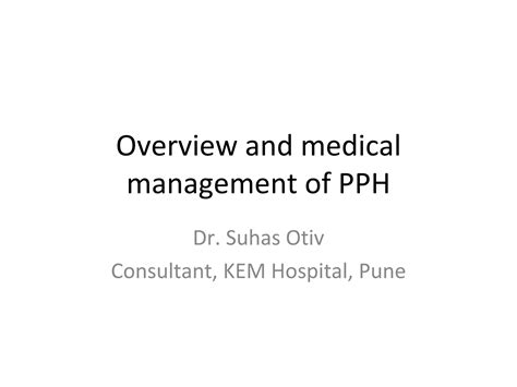 Overview And Medical Management Of Pph Ppt