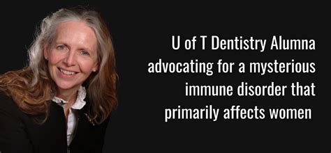 U Of T Dentistry Alumna Advocating For Mysterious Immune Disorder That Primarily Affects Women