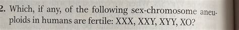 Solved Which If Any Of The Following Sex Chromosome