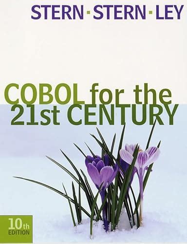 Cobol For The 21st Century Stern Nancy B Stern Robert A M Ley James P 9780471073215
