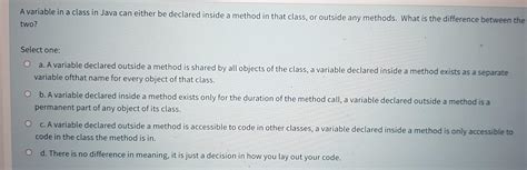 Solved A Variable In A Class In Java Can Either Be Declared