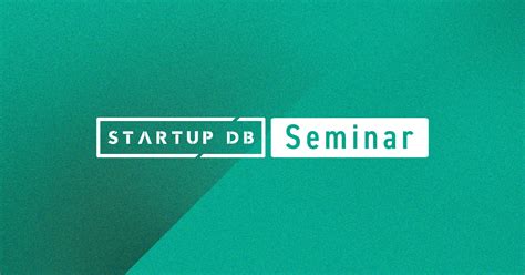 startup db seminar startup db