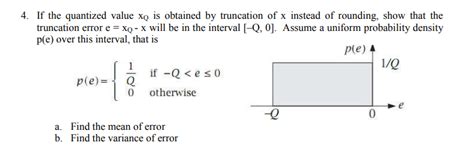 Solved 4 If The Quantized Value Xo Is Obtained By