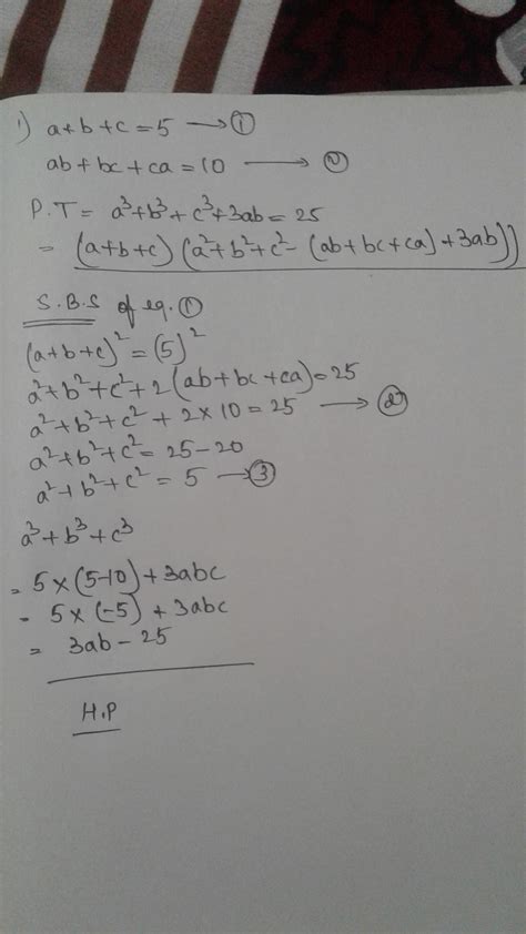 a+b+c=5 and ab+bc+ca= 10 then prove that a^3+b^3+c^3_3abc=_25 - Brainly.in