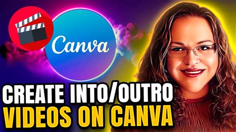 How To Create Professional Youtube Video Intros And Outros Using Canva