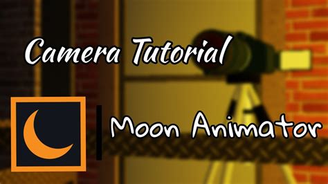 Camera Tutorial Rblx Moon Animator Outdated Youtube