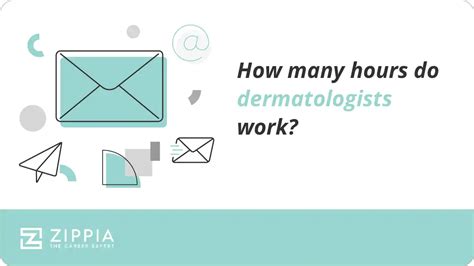 How Many Hours Do Dermatologists Work Zippia