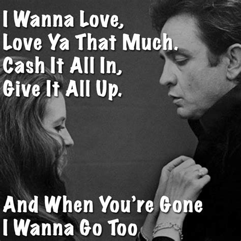 Love Like Johnny And June Johnny Cash Quotes Johnny And June June