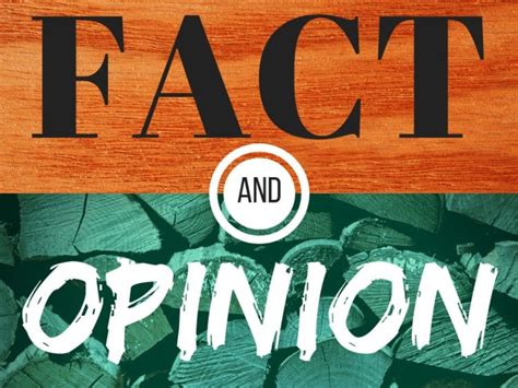 Know The Difference Between Opinion And Fact