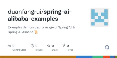 Github Duanfangruispring Ai Alibaba Examples Examples Demonstrating Usage Of Spring Ai