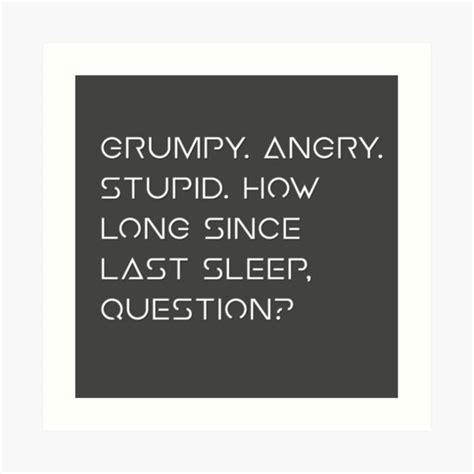 Project Hail Mary Grumpy Rocky Quote Art Print By Davidschmo