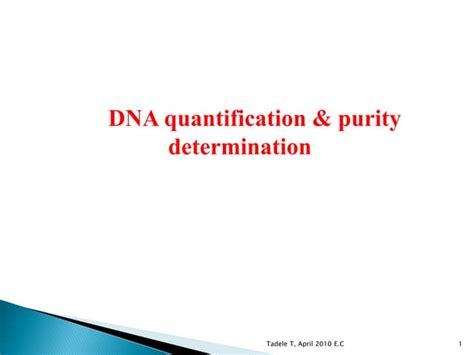 Dna And Rna Quantification By Spectrophotometer Pptx