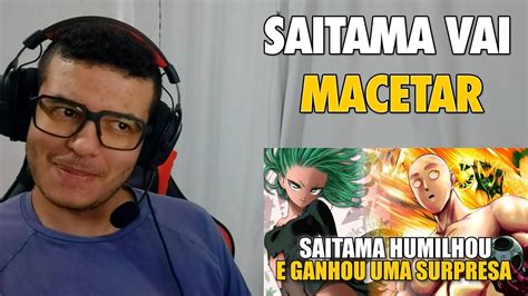 [react] Saitama Vs Tatsumaki Finalmente Acabou Opm 182 Sociedadez