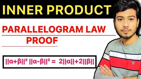 Parallelogram Law Proof Imp Inner Product Space Clarifiedlearning Youtube