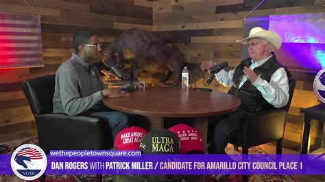 Dan Rogers And Patrick Miller Candidate For Amarillo City Council