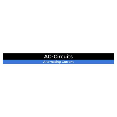 Ac Circuits