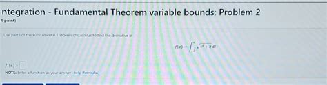 Solved Integration ﻿fundamental Theorem Variable Bounds