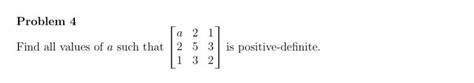 Solved Problem Find All Values Of A Such That Chegg Com