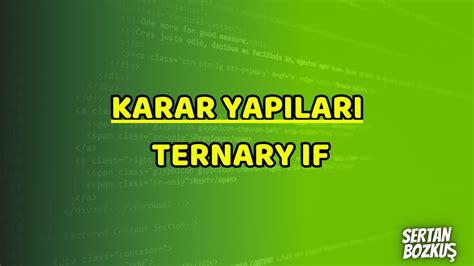 C Ile Programlama Karar Yapıları Ternary If Youtube