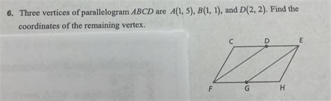 solved 6 three vertices of parallelogram abcd are a 1 5 b 1 1