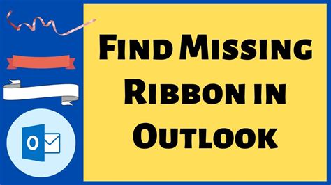 ribbon toolbar missing in outlook 365 how to get it back