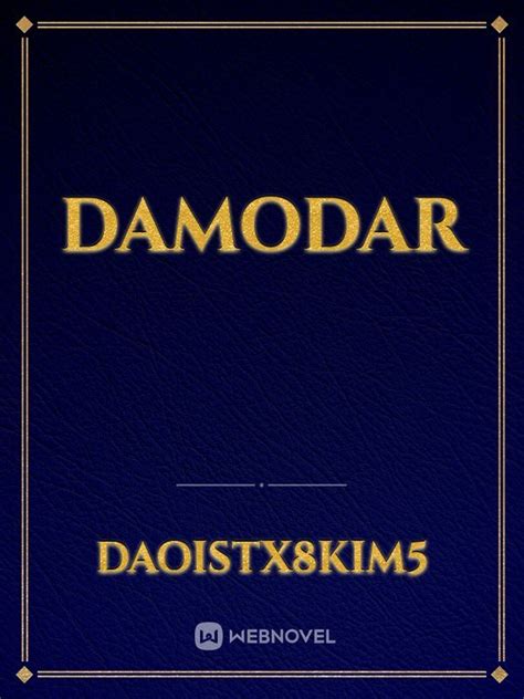 Damodar Daoistx8kim5 Webnovel