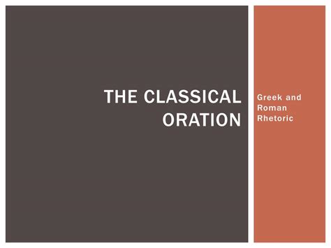 Ppt The Classical Oration Powerpoint Presentation Free Download Id2660628