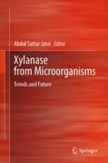 Xylanase From Microorganisms Trends And Future Springer Nature Link
