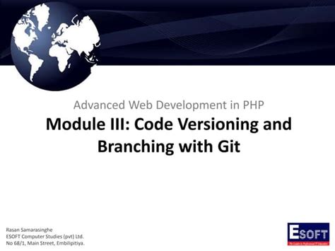 Advanced Web Development In Php Code Versioning And Branching With Git Ppt