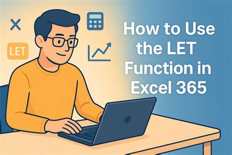 How To Use The Let Function In Excel 365 With Real Life Examples