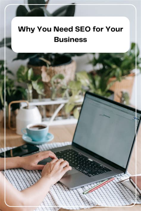 Why Does Your Business Need Seo