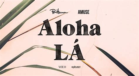 Aloha La Ron Herman X Amuse Party