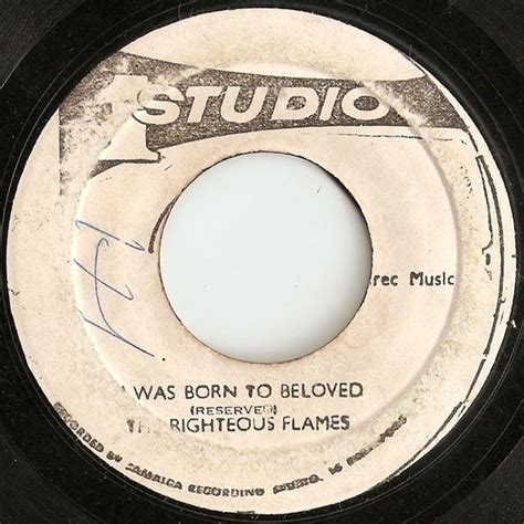 The Righteous Flames I Was Born To Be Loved Vinyl Discogs