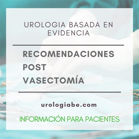 Post Vasectomía Urología Basada En Evidencia